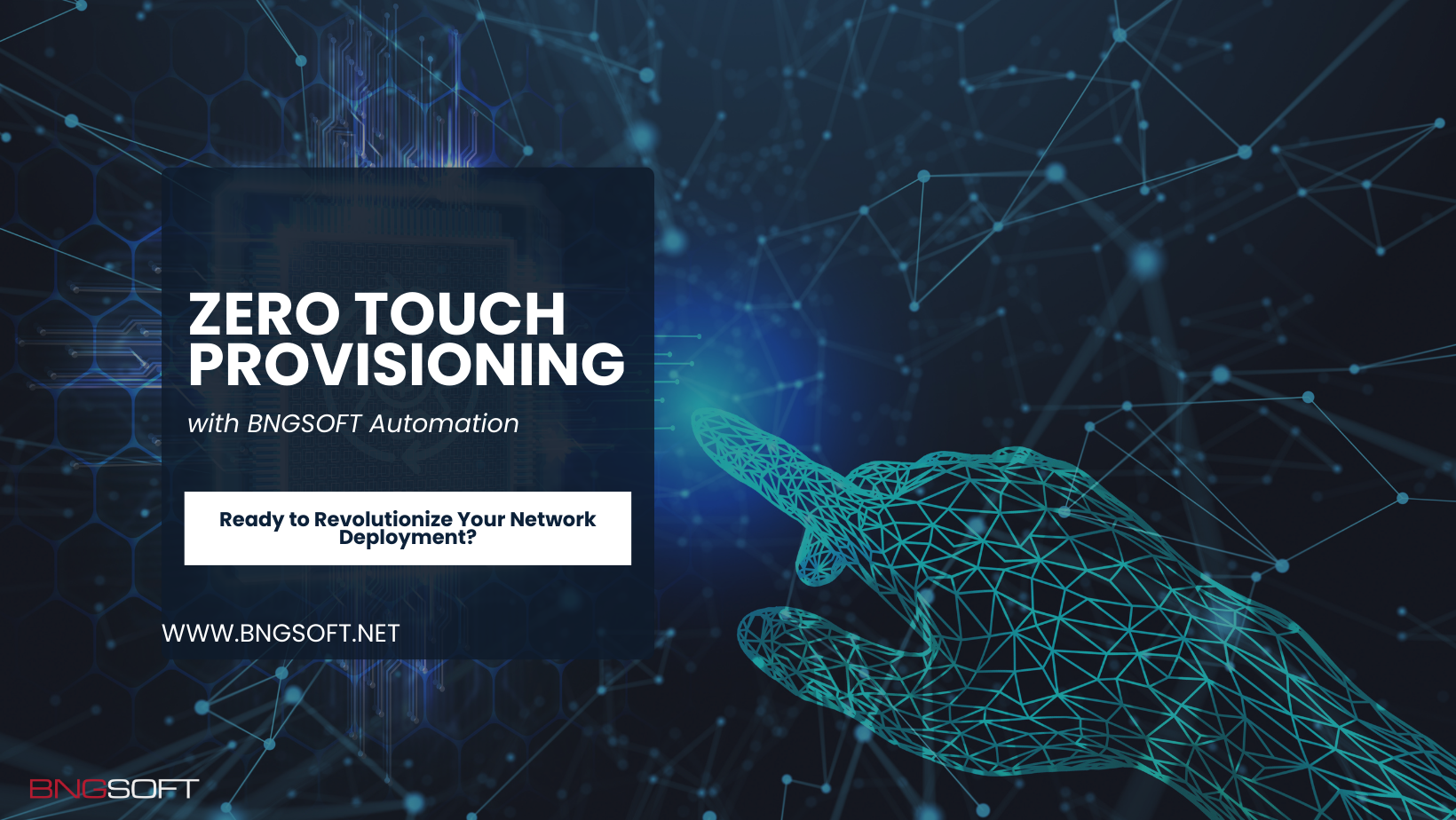 Zero Touch Provisioning With BNGSOFT Innovative Automation
